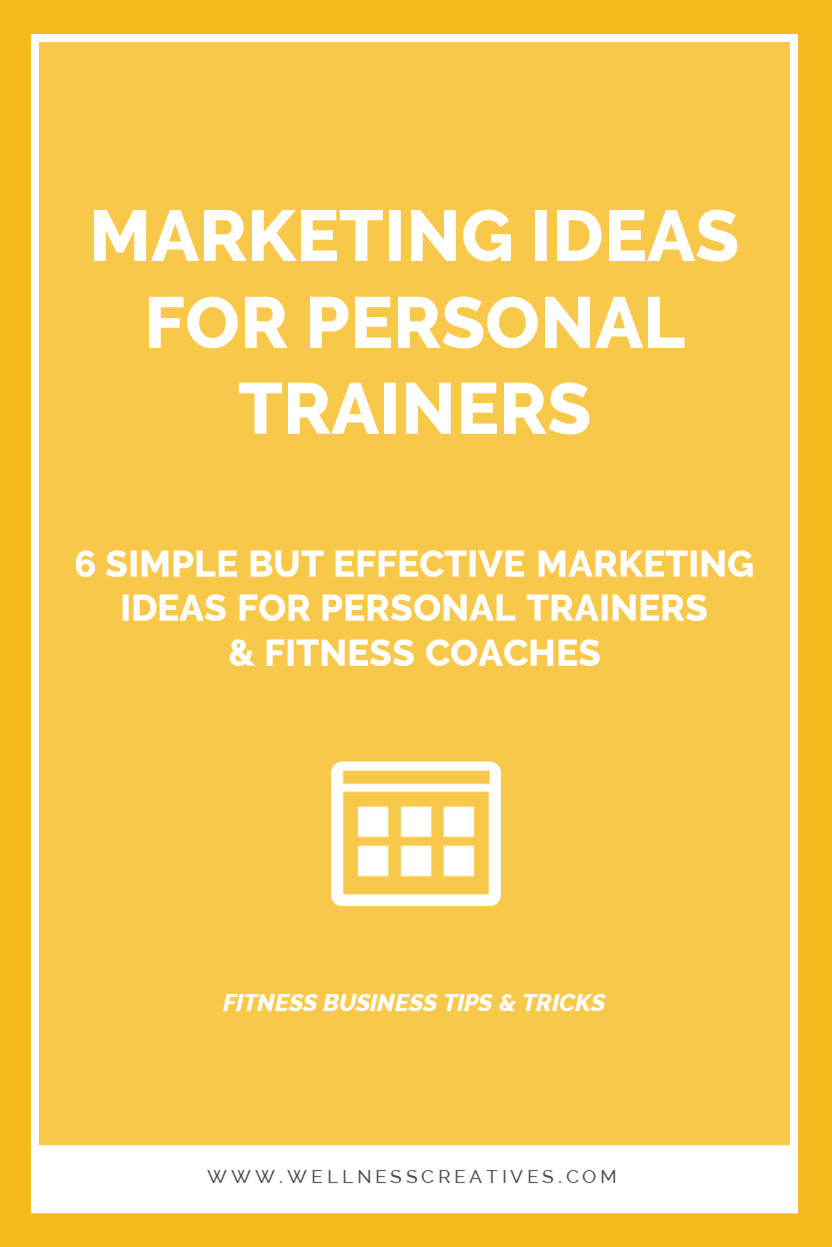 6 Simple But Effective Marketing Ideas for Personal Trainers