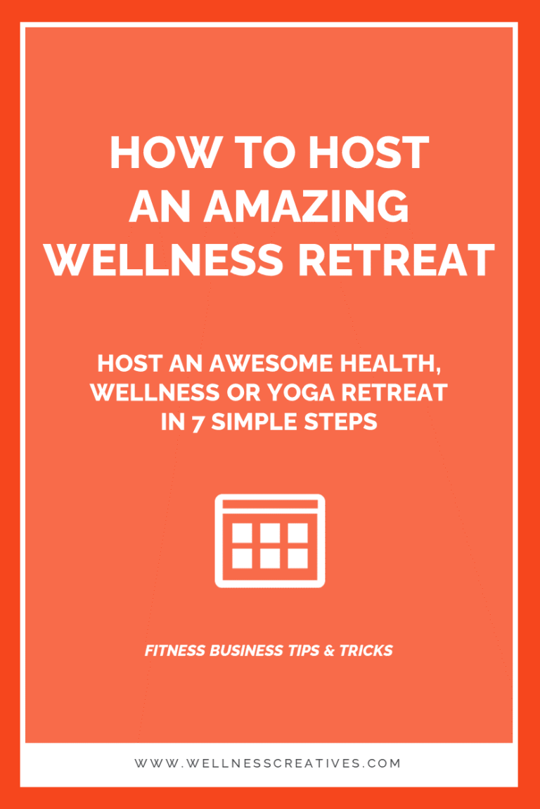 Host an Awesome Wellness Retreat in 7 Simple Steps