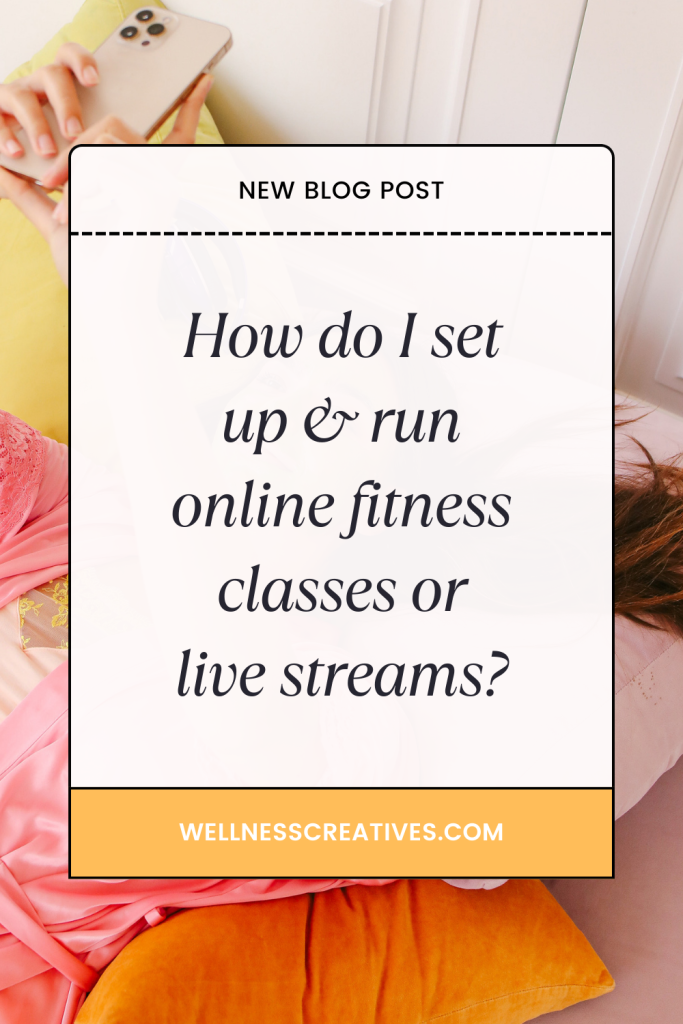 How To Set Up & Run Online Fitness Classes & Live Streams